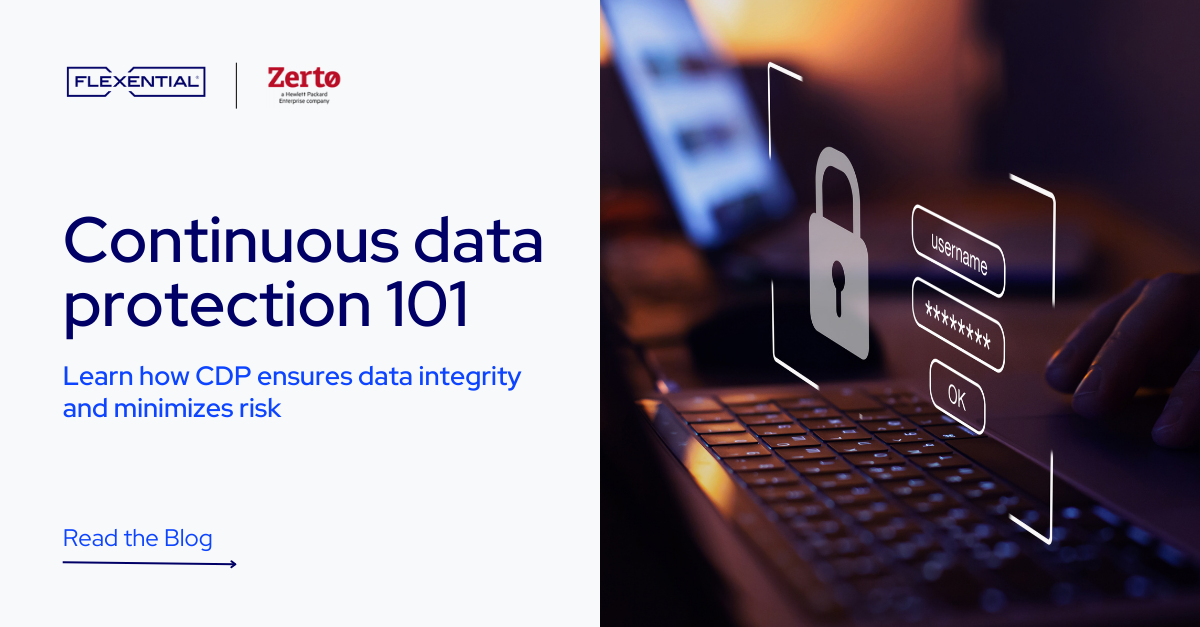 Continuous Data Protection (CDP) Overview | Flexential